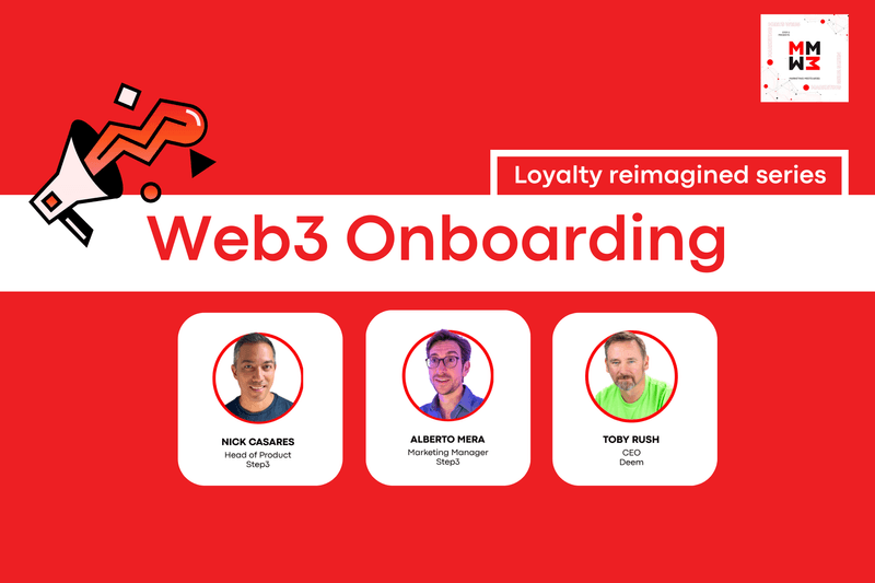 Marketing Meets Web3 Podcast: Seamless Web3 Onboarding with Toby Rush | Step3